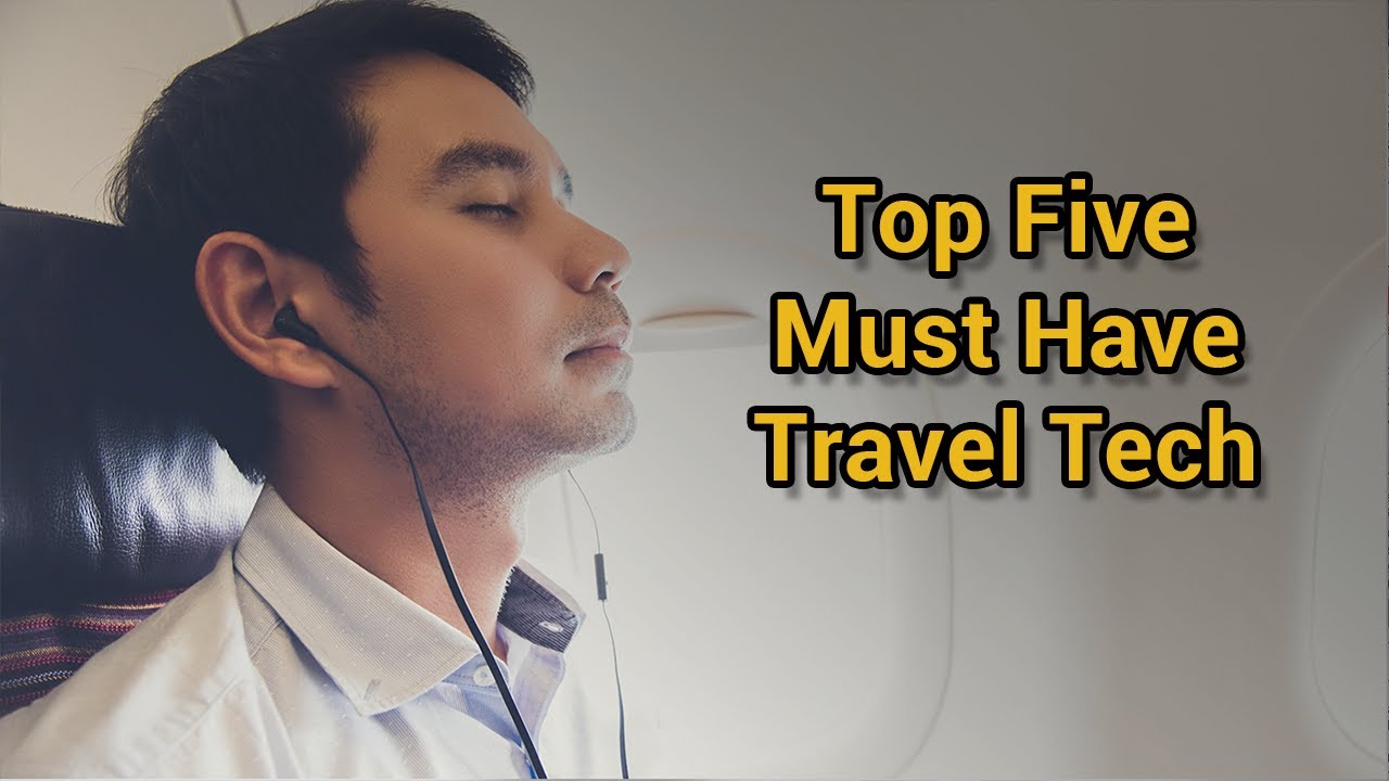 Must Have Travel Tech - Tom's Top Five - YouTube