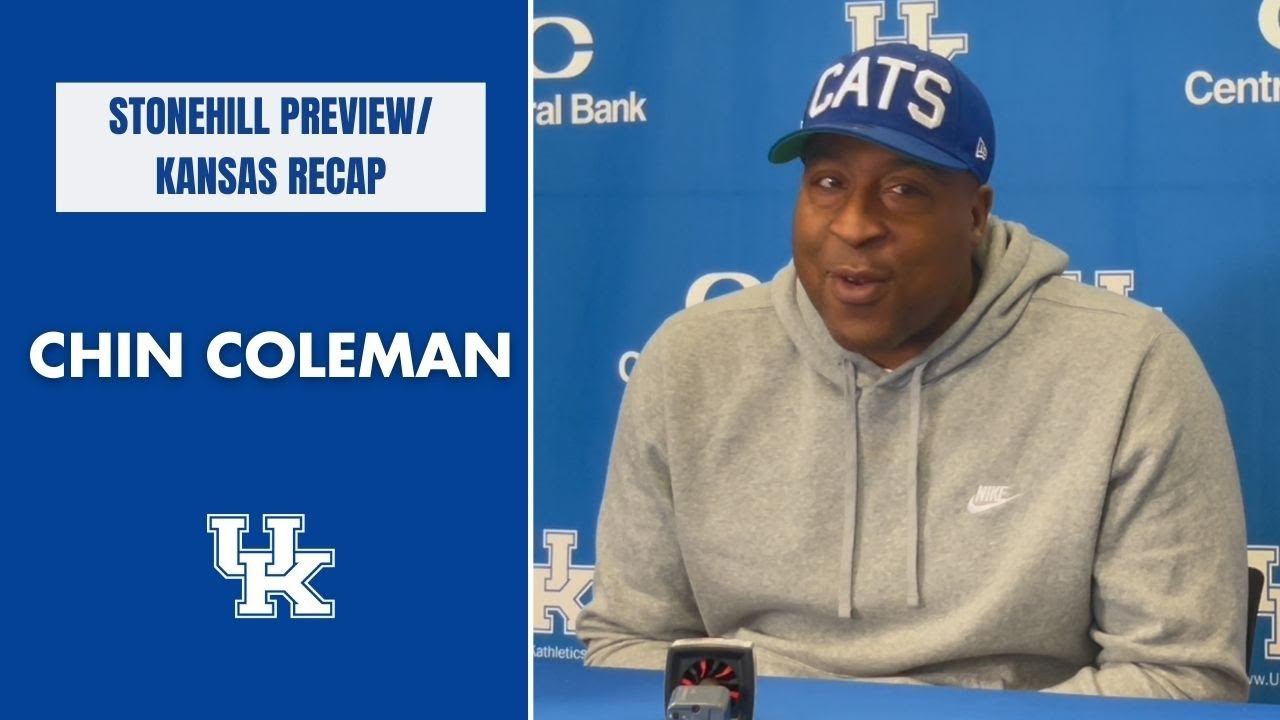 Chin Coleman recaps Champions Classic, previews Stonehill | Kentucky ...