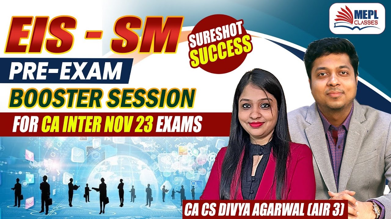 EIS-SM Pre-Exam Booster Session - CA INTER NOV 23 EXAMS | MEPL- Divya ...