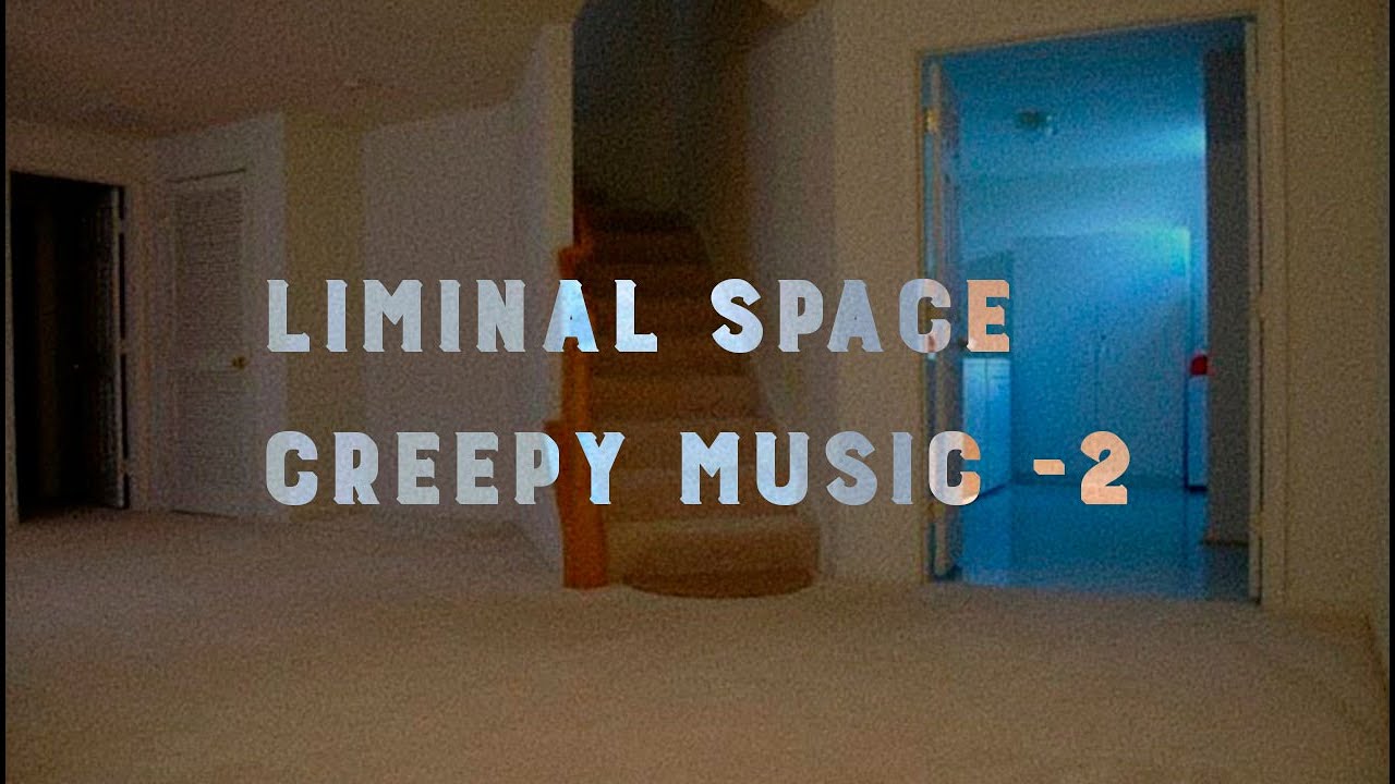 Liminal Space Creepy Horror Background Music ♬ (No Copyright) Tension ...