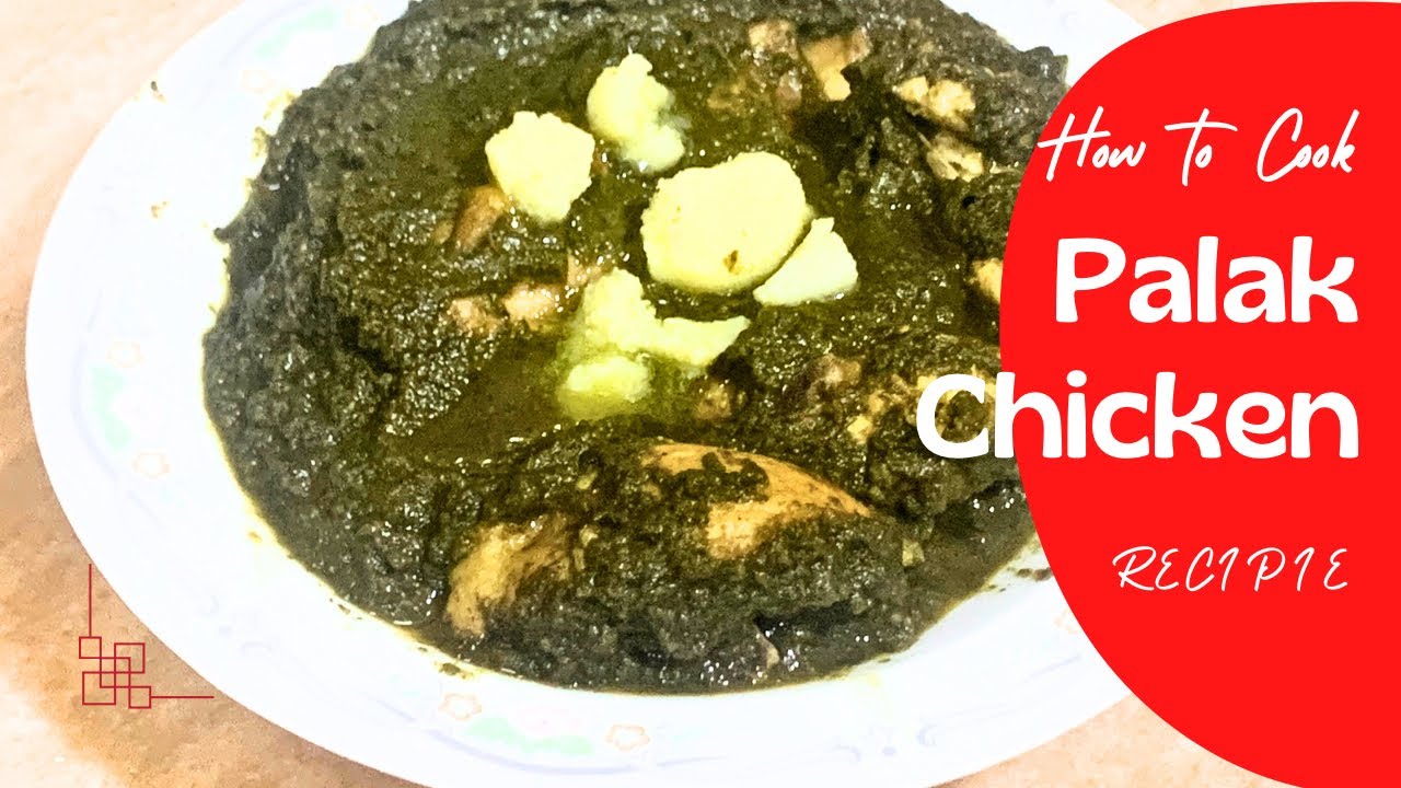 PALAK CHICKEN RECIPIE | CHICKEN SPINACH RECIPIE | DEGI STYLE PALAK ...