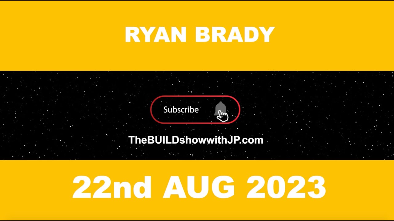The BUILD Show with JP - John Peitzman Ft Ryan Brady - YouTube