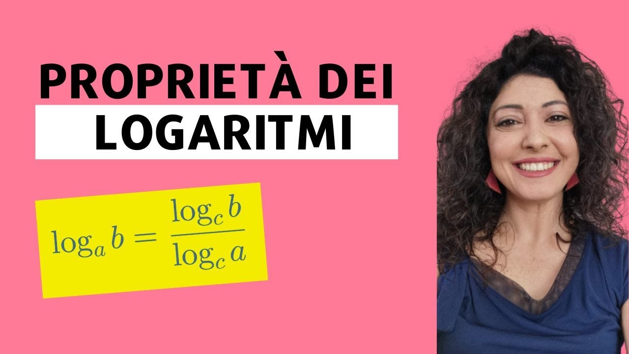 Proprietà dei Logaritmi e cambio di base ! - YouTube