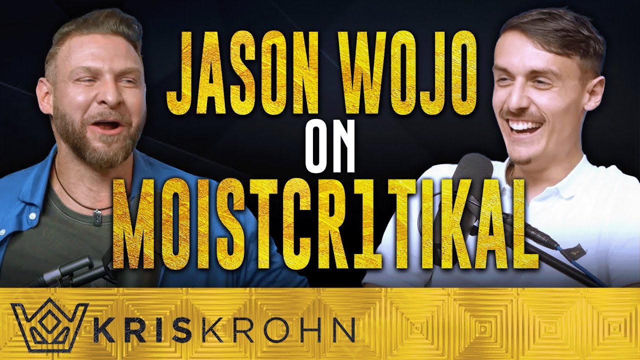 Jason Wojo Reevaluates Life After MoistCr1TiKaL Beef | The Kris Krohn ...