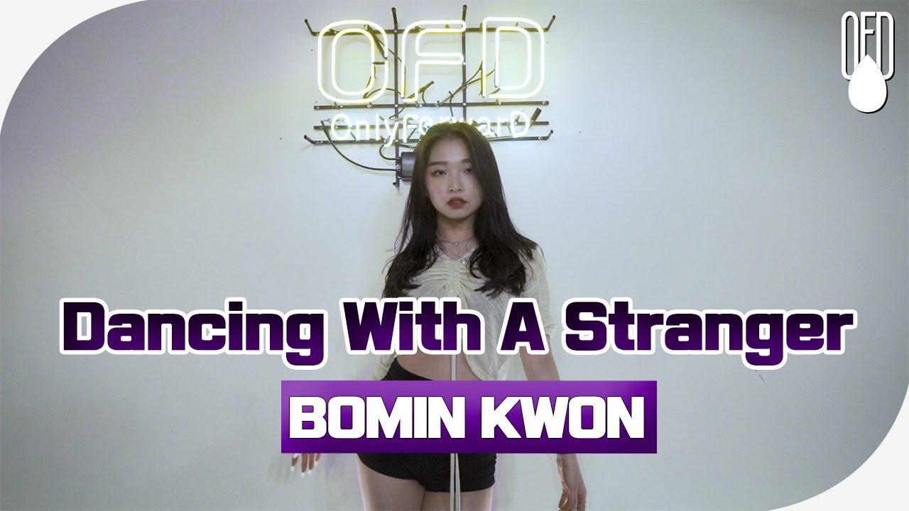 Sam Smith, Normani - Dancing With A Stranger l CHOREOGRAPHY BOMIN KWON ...