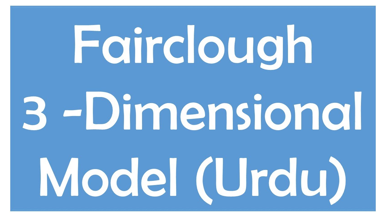 Fairclough 3 Dimensional Model In Urdu Fairclough Model Critical fairclough-3-dimensional-model-in-urdu-fairclough-model-critical
