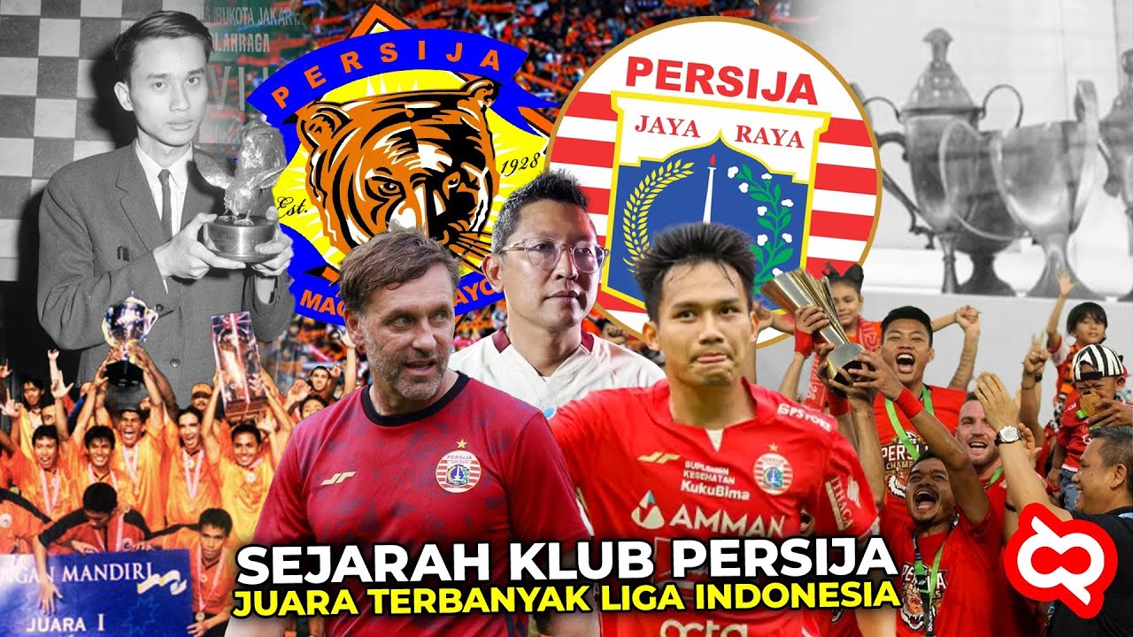 Klub Ibukota Yang Paling Sering Juara! Sejarah dan Profil Persija Klub ...