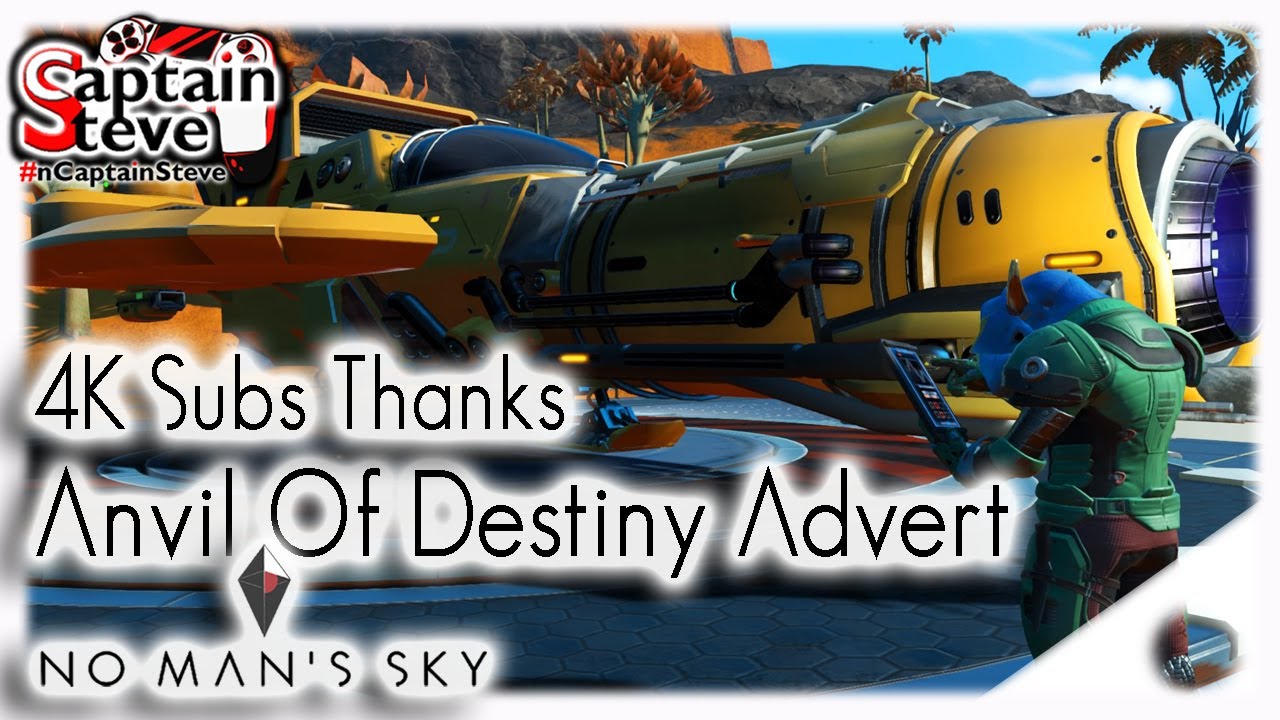 4K Sub Thank You Anvil Of Destiny Ship Location No Man's Sky Captain ...