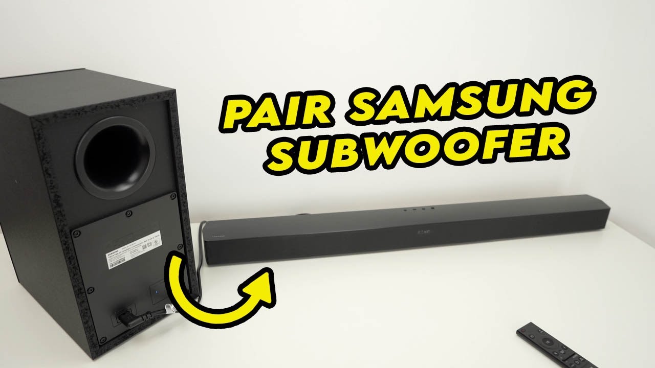 How to Connect Your Samsung Subwoofer to the Soundbar - YouTube