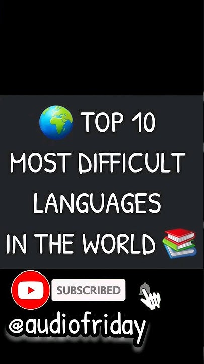 🌍 TOP 10 MOST DIFFICULT LANGUAGES IN THE WORLD 📚 - YouTube