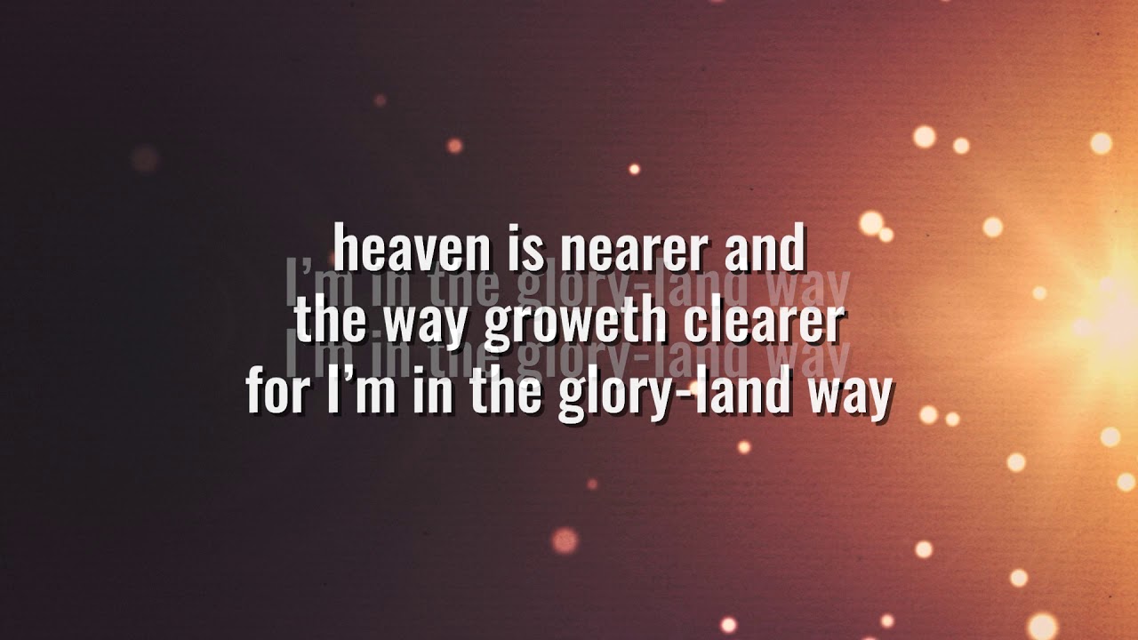 The Glory Land Way - YouTube