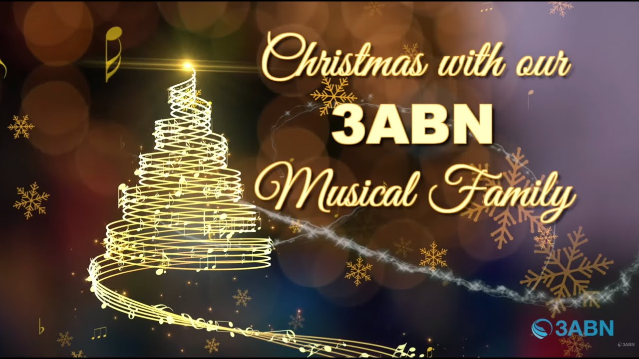 “Christmas with our 3ABN Musical Family” (TDY190089) - YouTube