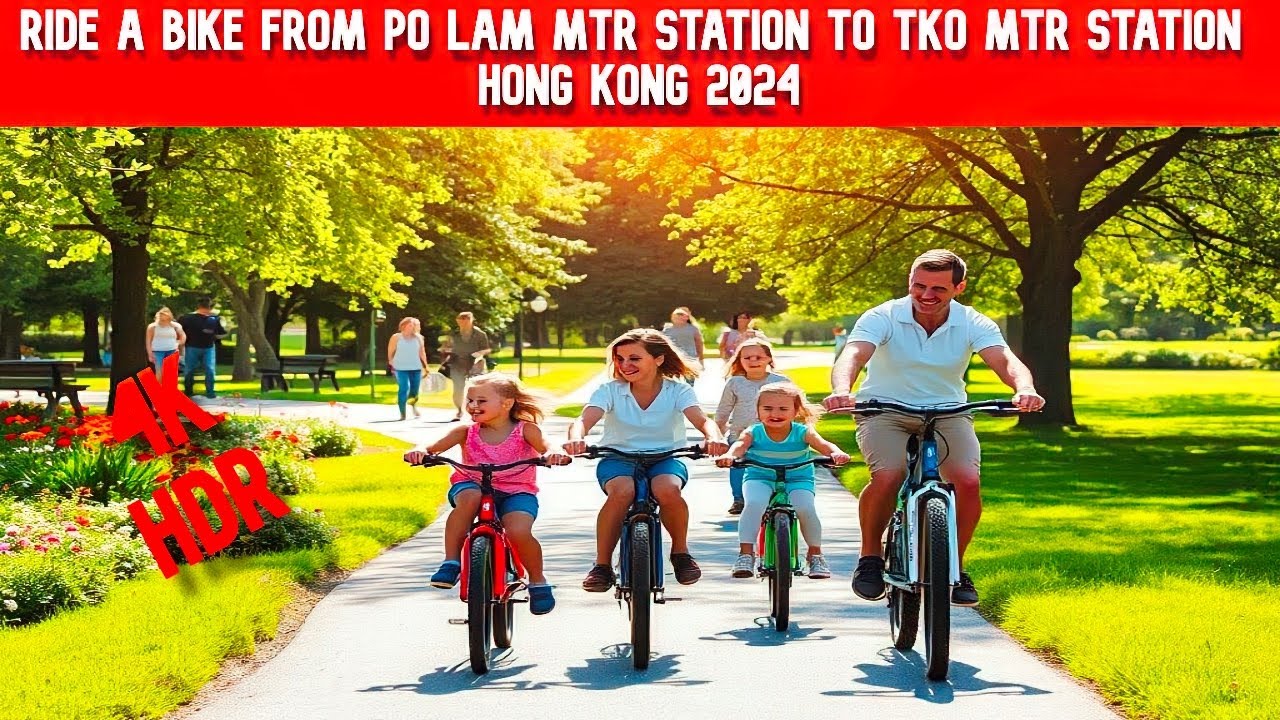 PO LAM MTR TO TKO MTR BY BIKE HONG KONG 2024 4K HD - YouTube