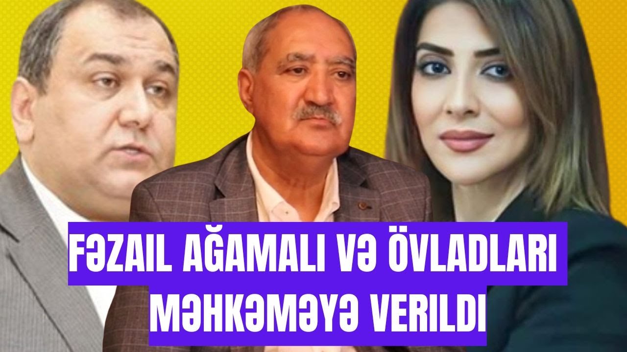 Fəzail Ağamalı və övladları MƏHKƏMƏYƏ verildi.Nəsimi Məmmədli CANLIDA ...