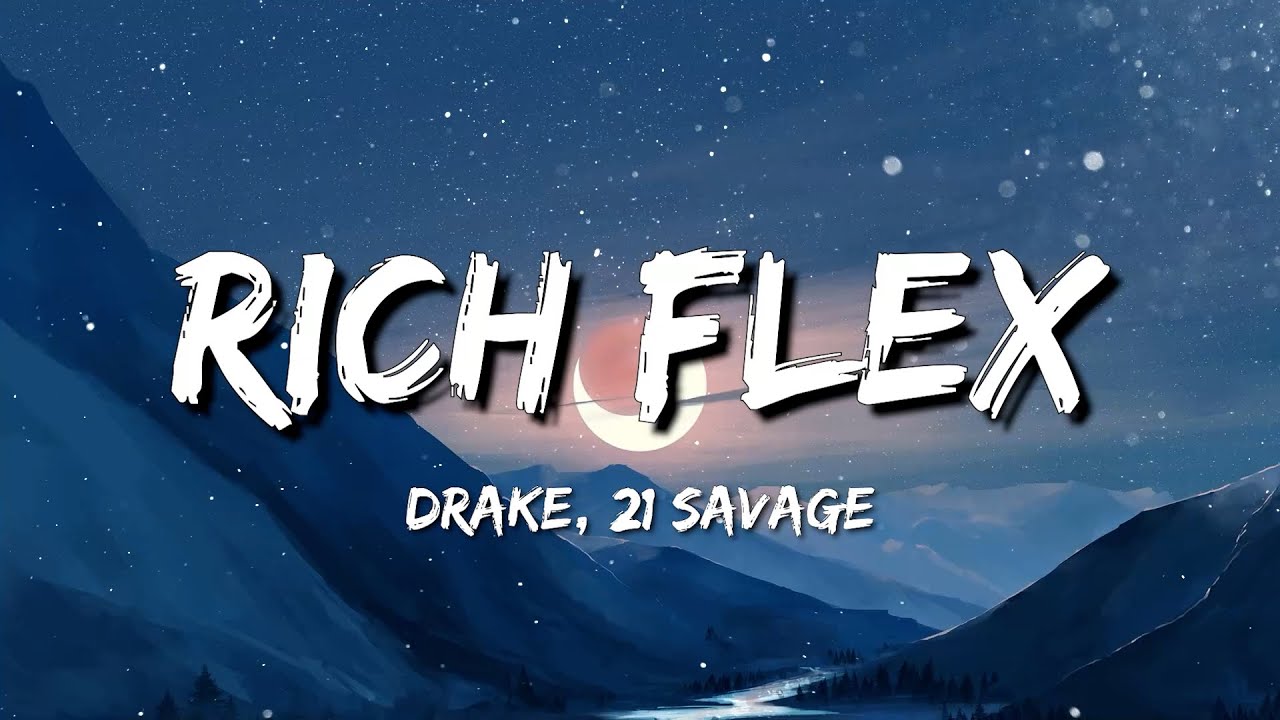 Drake, 21 Savage - Rich Flex | Dream, PmBata - Roadtrip | Dua Lipa ...