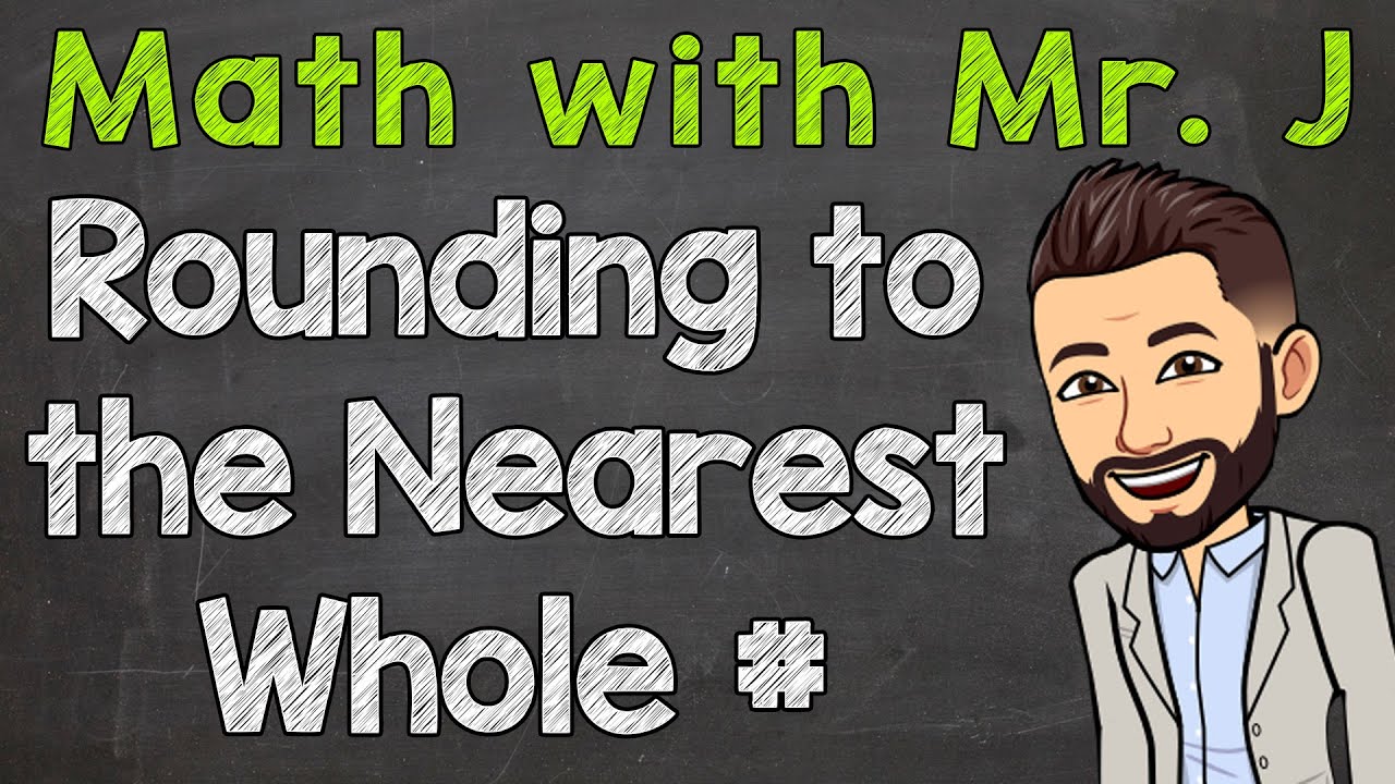 Rounding To The Nearest Whole Number With Decimals YouTube