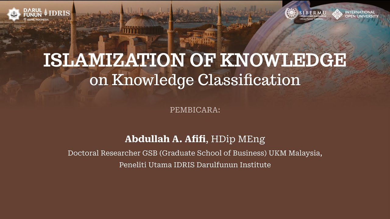 Islamization of Knowledge: on Knowledge Classification - Abdullah A ...