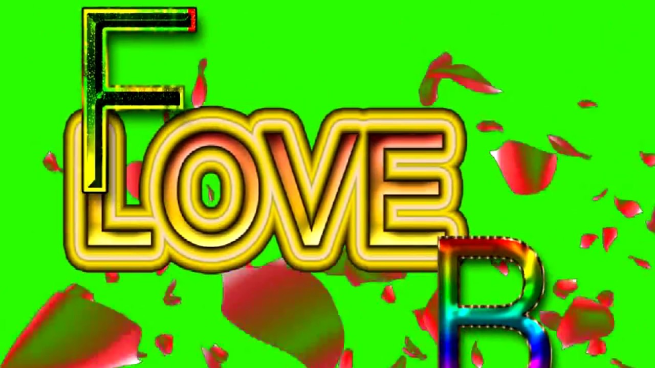 F Love B Letter Green Screen Video Efeects | F & B Love,Effects chroma ...