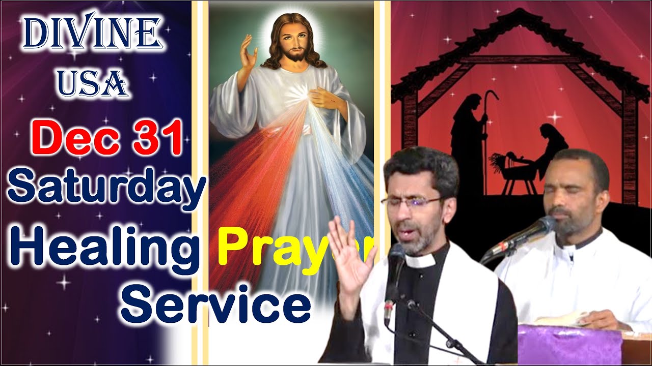 LIVE: DEC 31, 2022 | SATURDAY Healing Prayer Service | DIVINE USA - YouTube