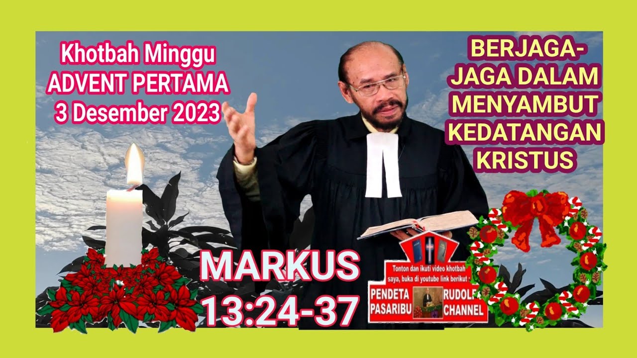 BERJAGA-JAGA DALAM MENYAMBUT KEDATANGAN KRISTUS–Markus 13:24-37 - YouTube