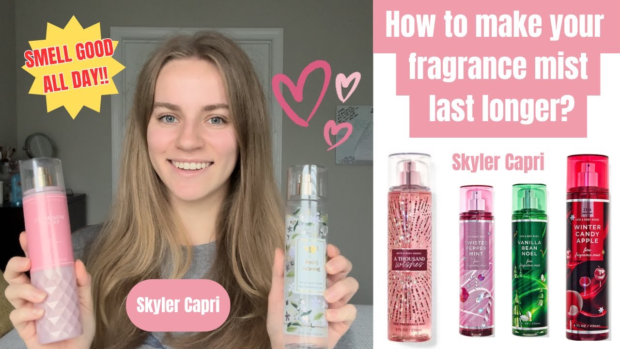 How To Make Your Scents Last Longer / Smell Good ALL DAY! | Bath & Body ...