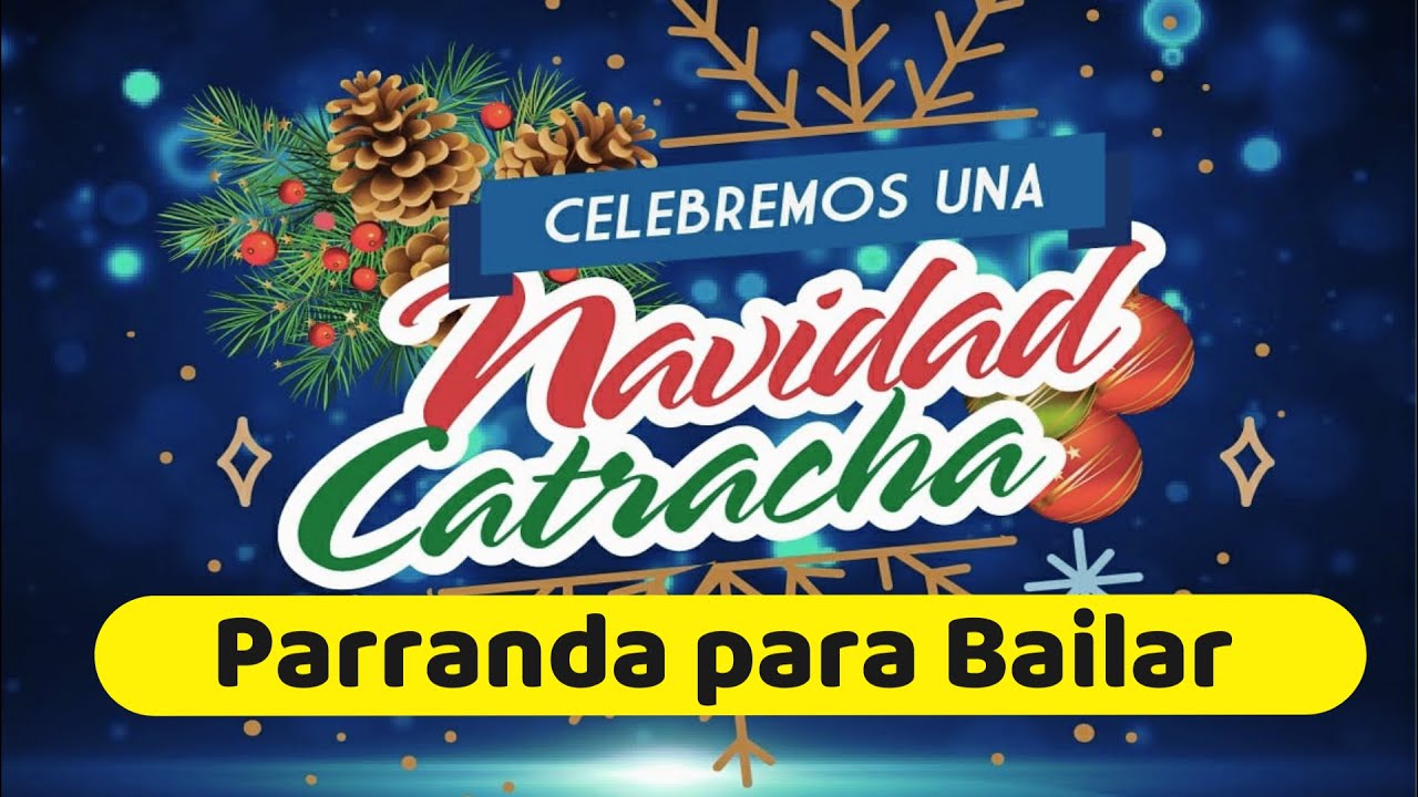 Mix Navideño - Navidad Catracha - Parranda de Navidad - Villancitos ...
