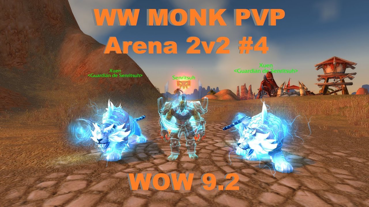 WW Monk PvP _ Arena 2v2 #4 _WoW 9.2 - YouTube