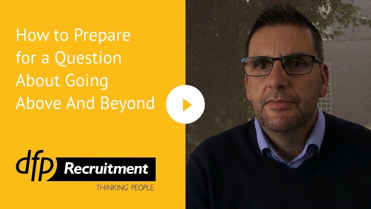 How to Prepare for a Question About Going Above And Beyond - YouTube