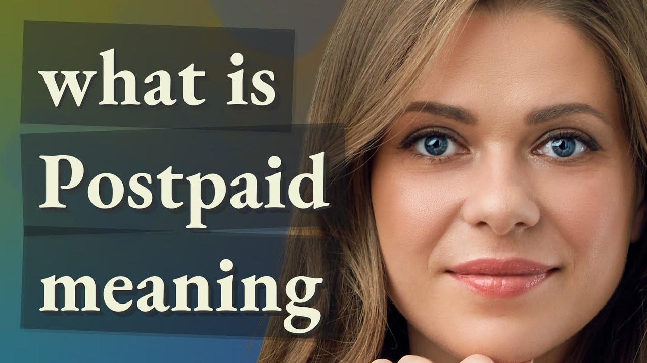 Postpaid Meaning Of Postpaid YouTube postpaid-meaning-of-postpaid-youtube