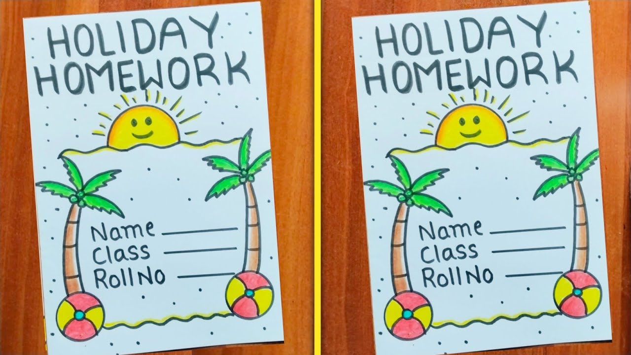 Front Page Design For Summer Holiday Homework / Holiday Homework ...