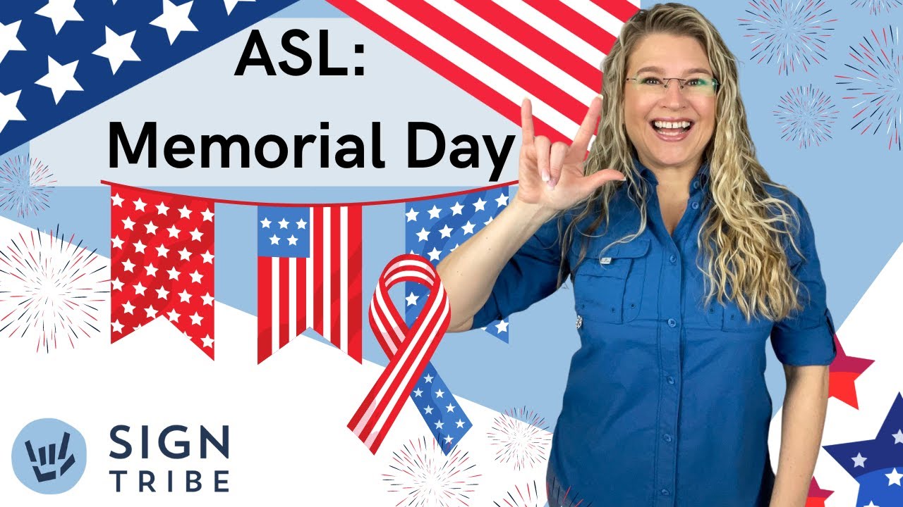 Memorial Day American Sign Language (ASL) // @signtribe Academy - YouTube