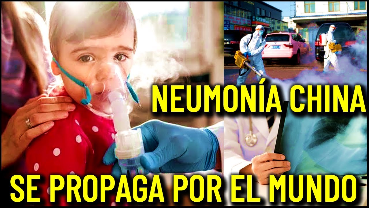ATENCIÓN! LA MISTERIOSA NEUMONÍA CHINA SE ESTÁ EXTENDIENDO RÁPIDAMENTE ...