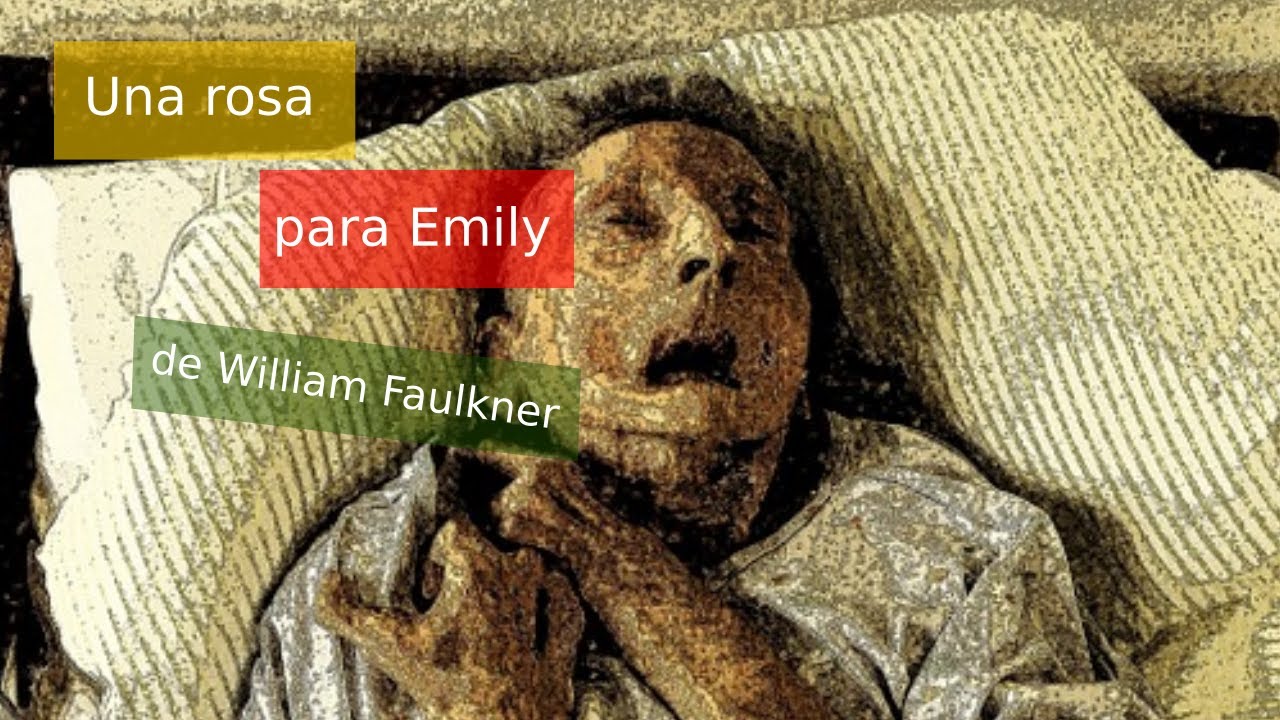 Una rosa para Emily, de William Faulkner - Audiolibro - YouTube