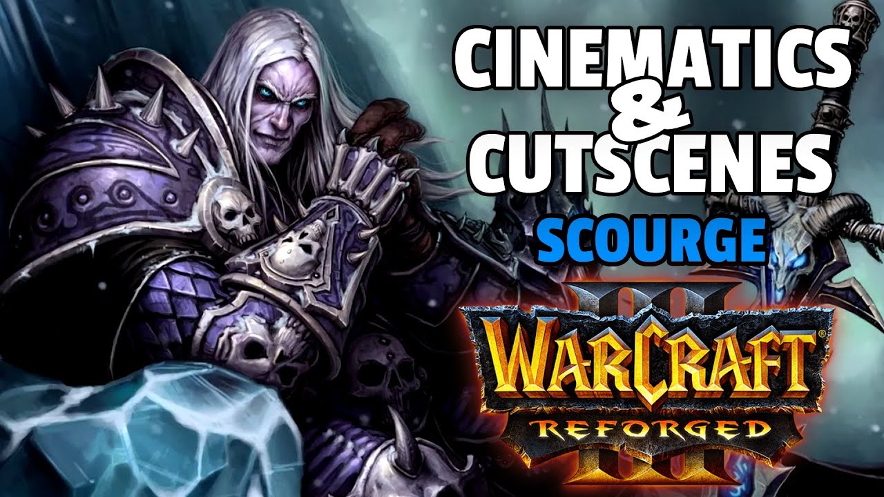 Warcraft 3 Reforged | All Cutscenes & Cinematics | The Frozen Throne ...
