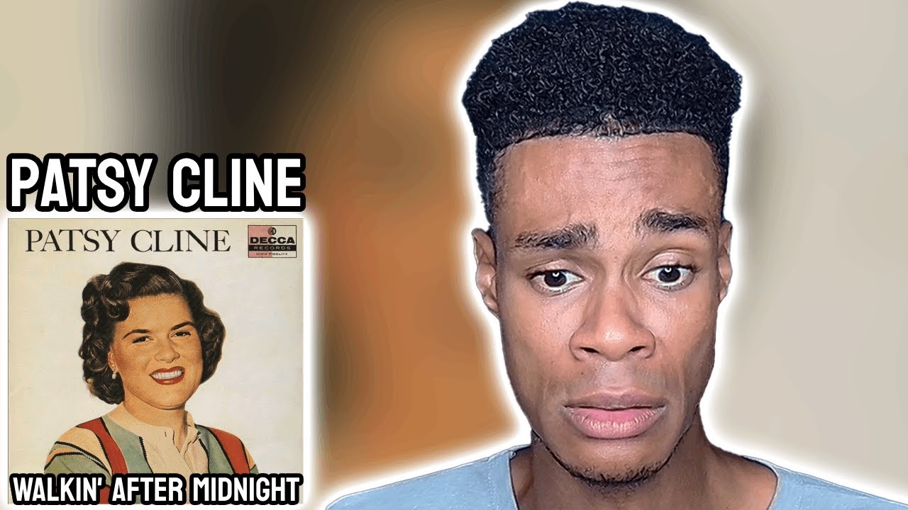 Patsy Cline - Walkin' After Midnight | FIRST TIME REACTION - YouTube