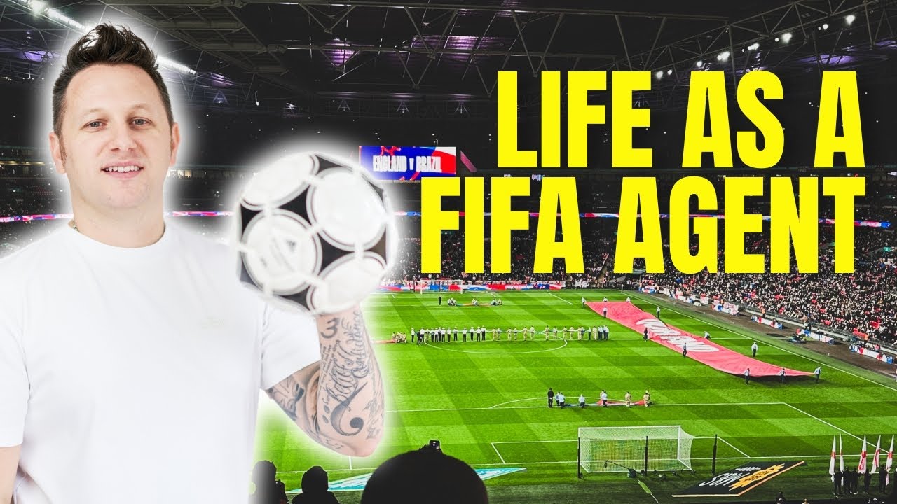 What’s it really like to be a FIFA Agent | Life as a Football Agent ...