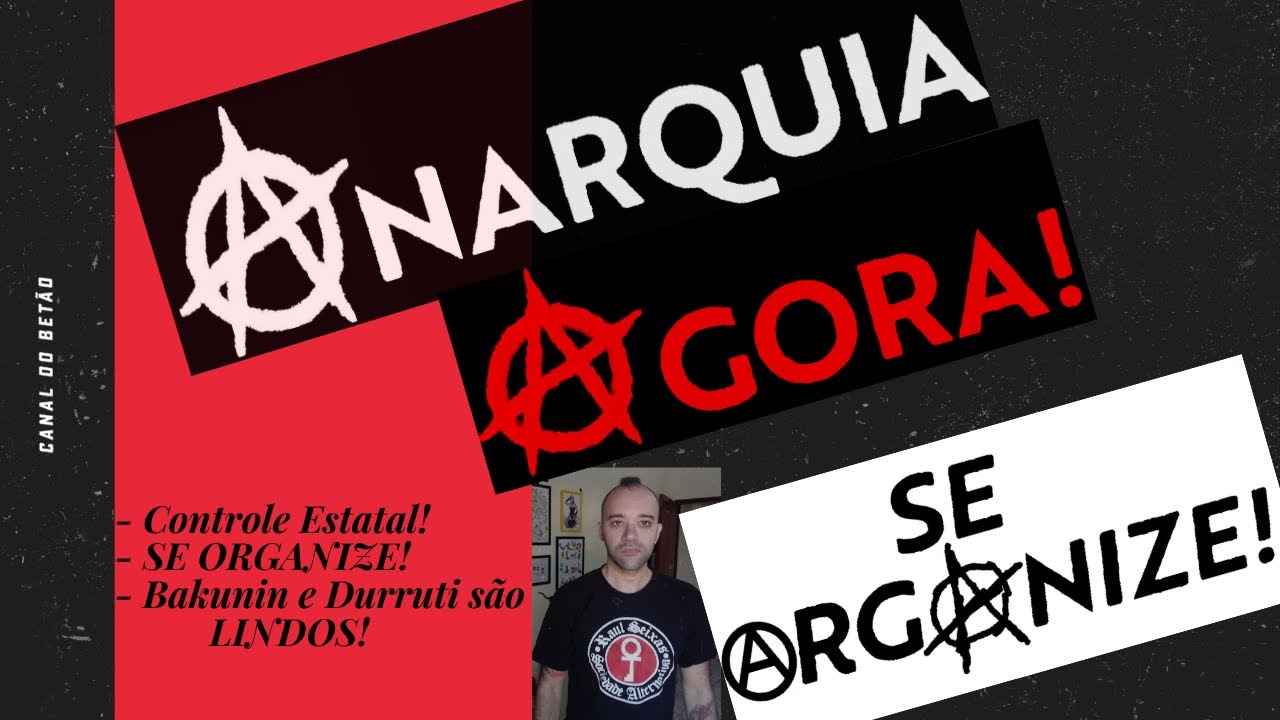 ANARQUIA AGORA!!! - Explicando porque você DEVE lutar contra o Estado ...