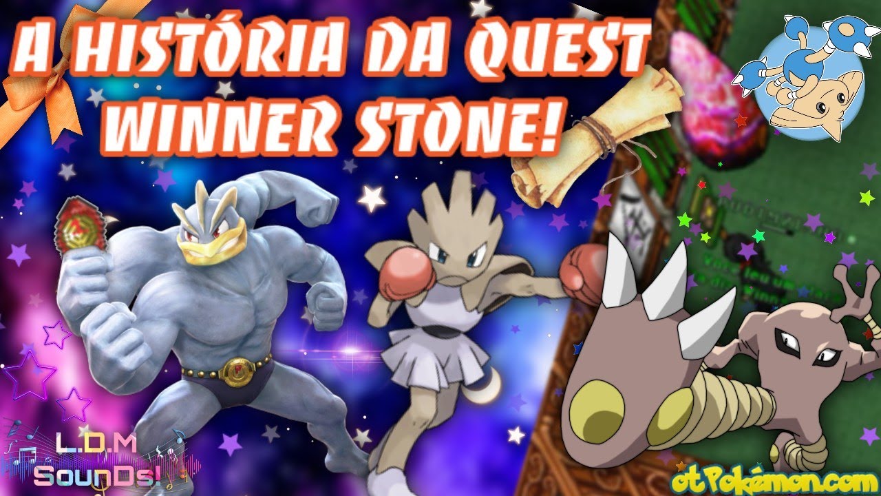 OTPOKEMON Á HISTÓRIA DA QUEST WINNER STONE! 👊 💥 - YouTube