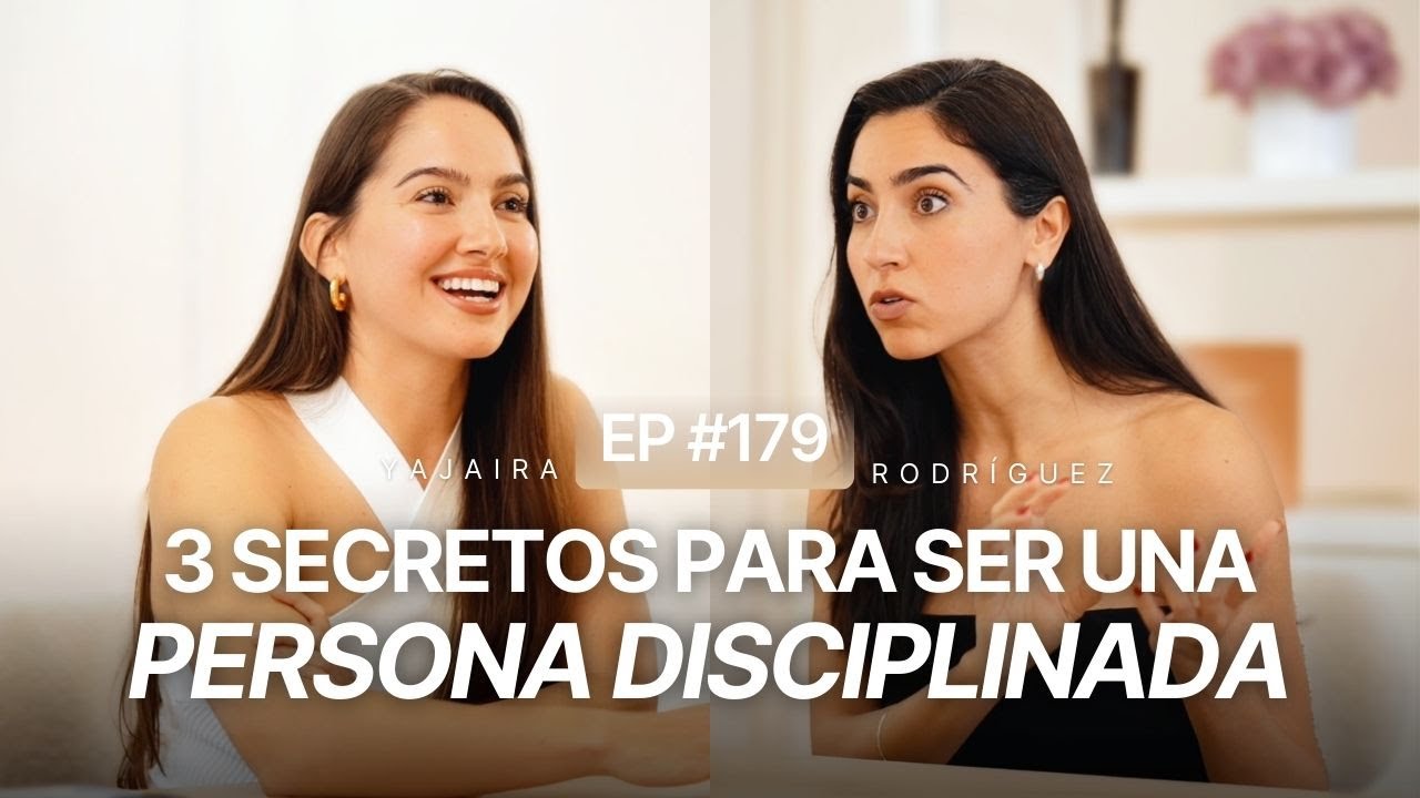 Cómo Ser Una PERSONA DISCIPLINADA (Con Yajaira Rodríguez) | A TODO SI ...