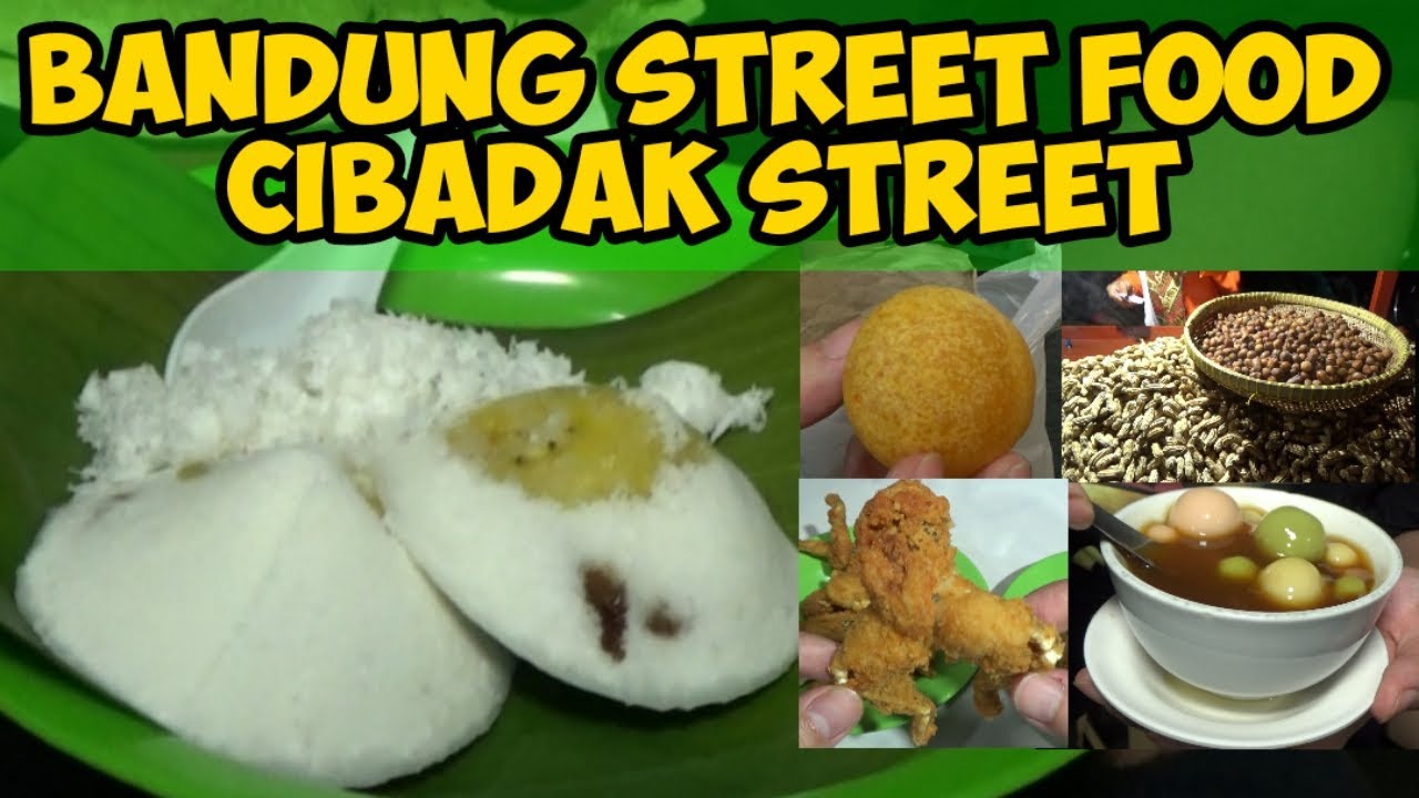 Bandung Food Street: Cibadak Street I Indonesia Bandung Street Food ...