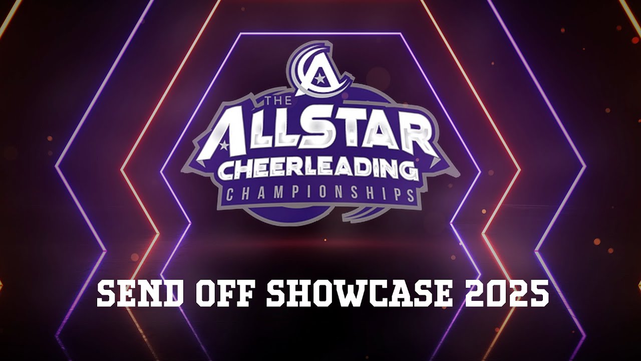 2025 Send Off Showcase - The Allstar Cheerleading Championship - YouTube