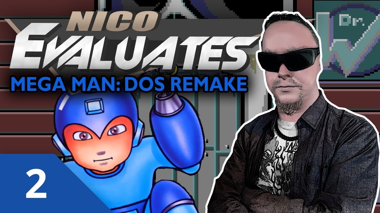 Nico Evaluates - Mega Man: DOS Remake (Episode 2, REST OF EPISODE 1 ...