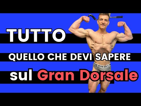 Tutto quello che devi sapere sul gran dorsale. Anatomia, scelta esercizi e tensione attiva 💪