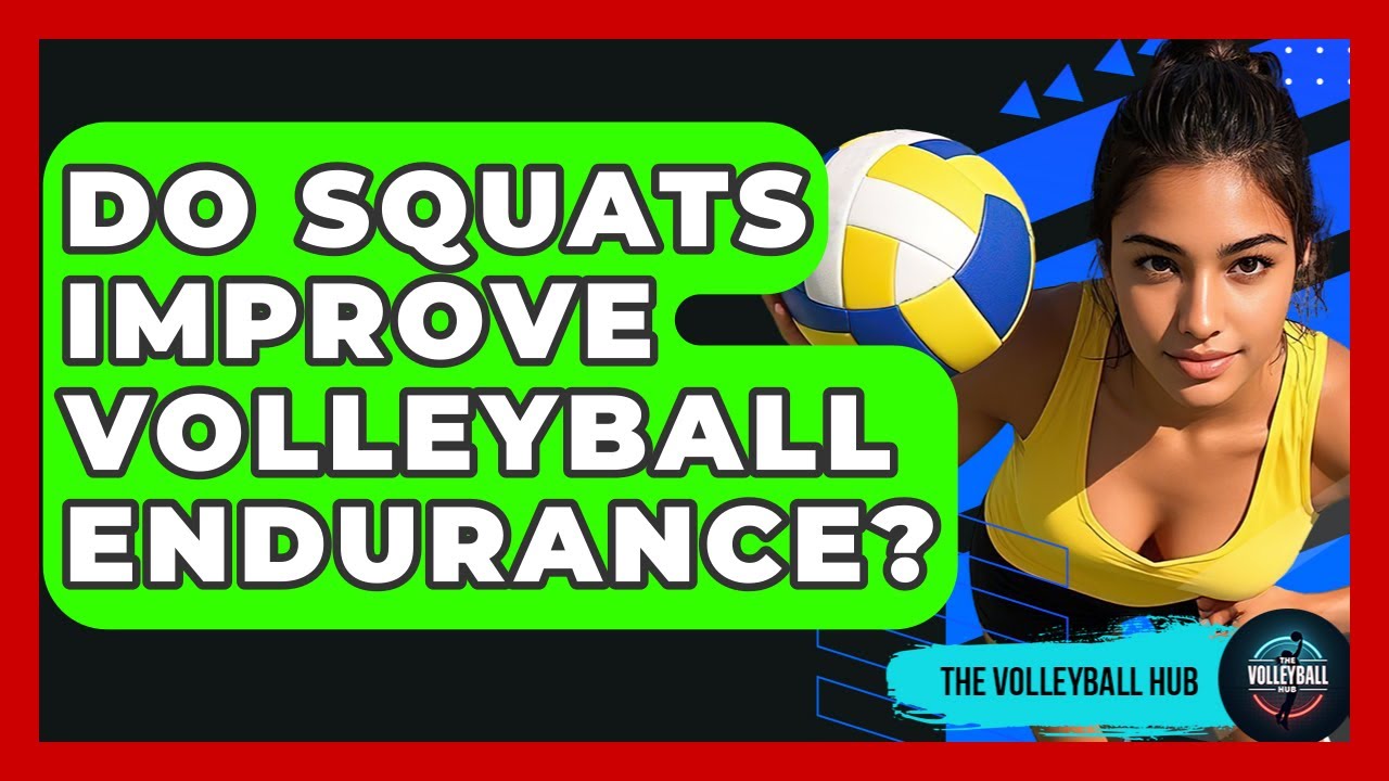 Do Squats Improve Volleyball Endurance? - The Volleyball Hub - YouTube