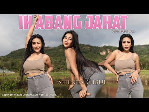 Dj Ih Abang Jahat - Shinta Gisul (Official Music Video)