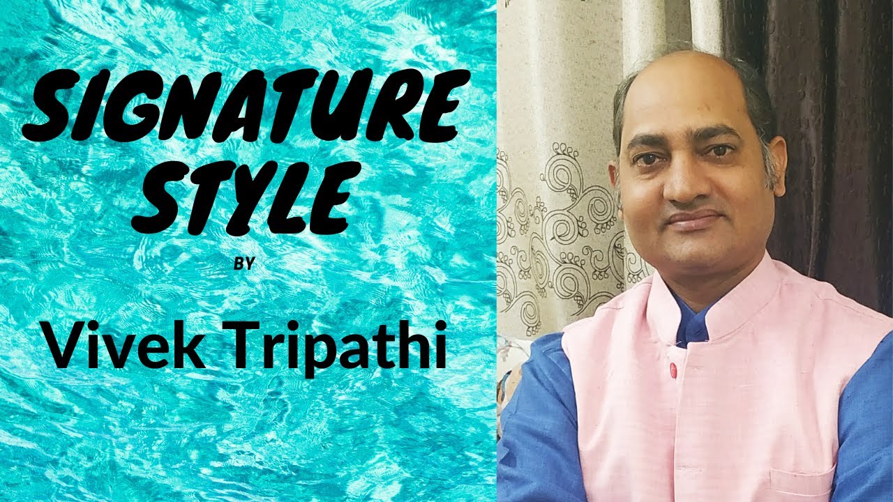 How to Improve Signature & Signature Tips by Vivek Tripathi 9369286856 ...