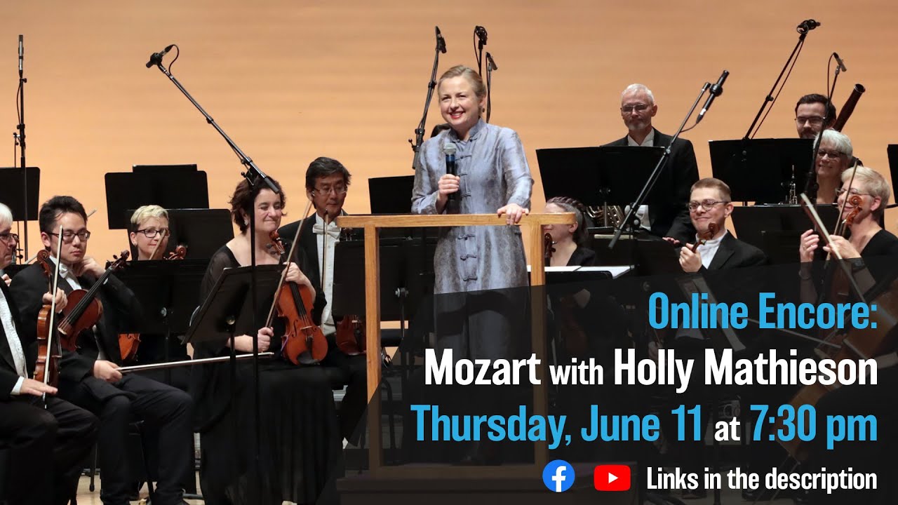 Coming up: Online Encore: Mozart with Holly Mathieson and Symphony Nova ...