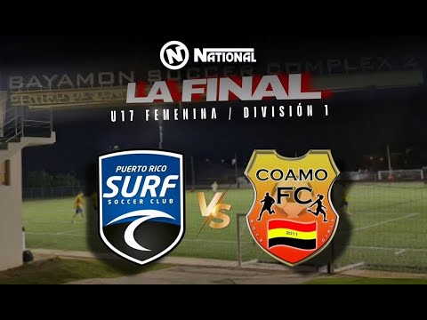 PUERTO RICO SURF vs. COAMP FC - FINAL U17 FEM DIV 1 | YST - YouTube