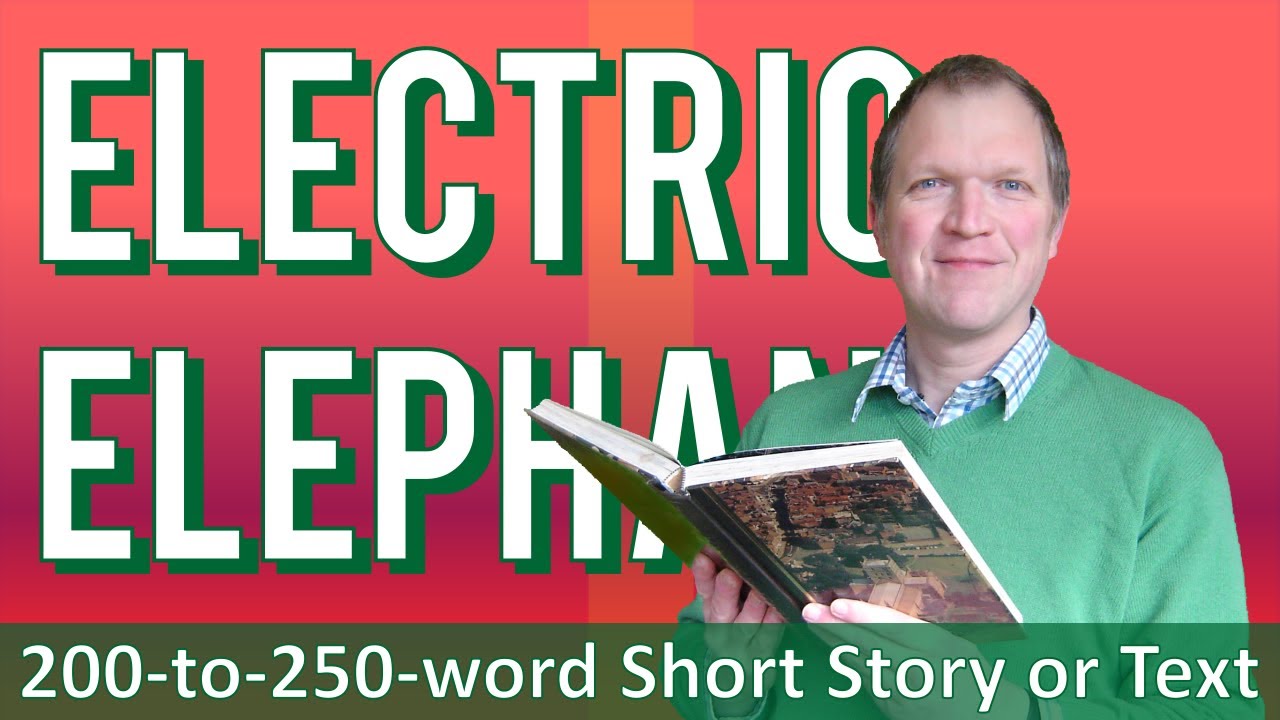 Electric Elephant, 200-word Story #shortstories #shortstoriesenglish # ...