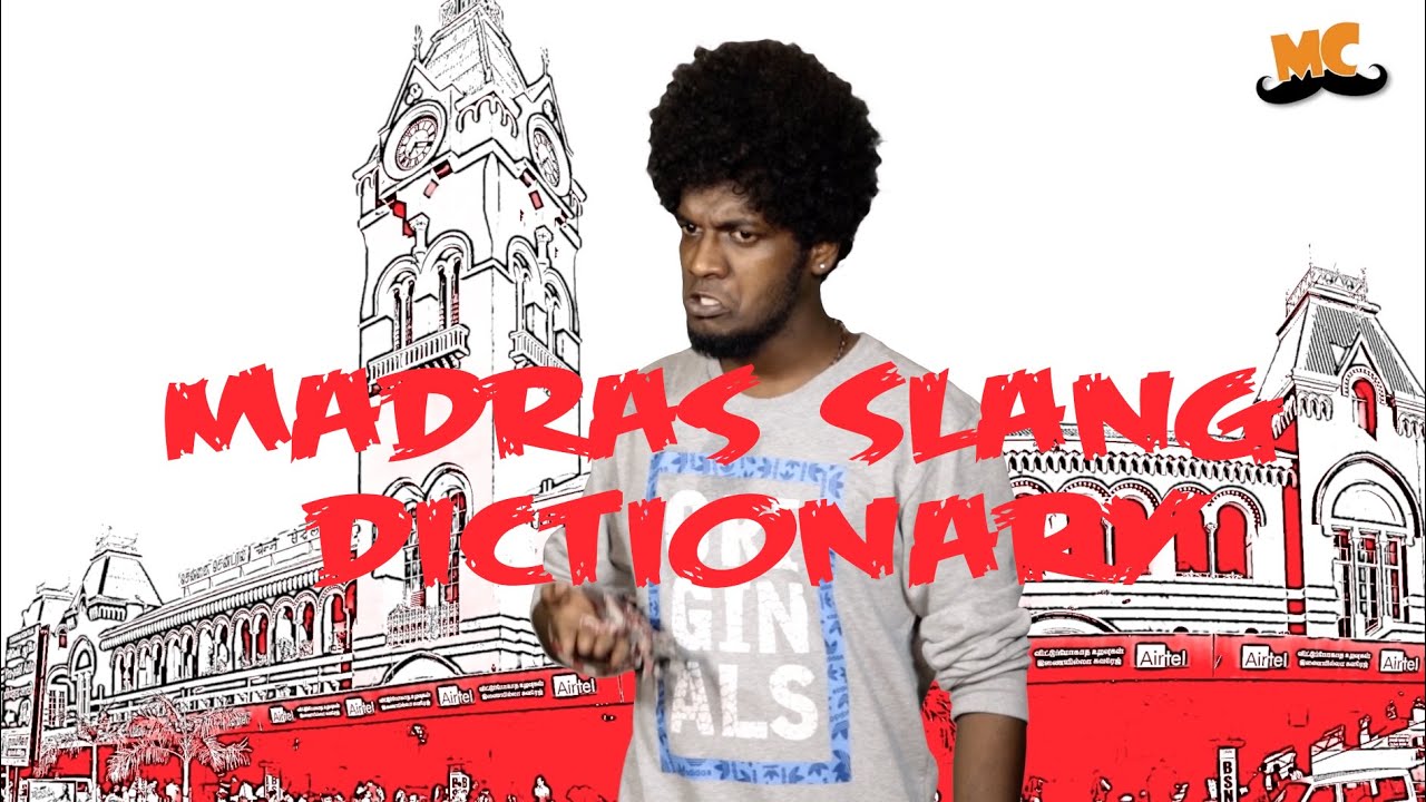 MADRAS SLANG DICTIONARY PART 02 MADRAS CENTRAL YouTube madras-slang-dictionary-part-02-madras-central-youtube